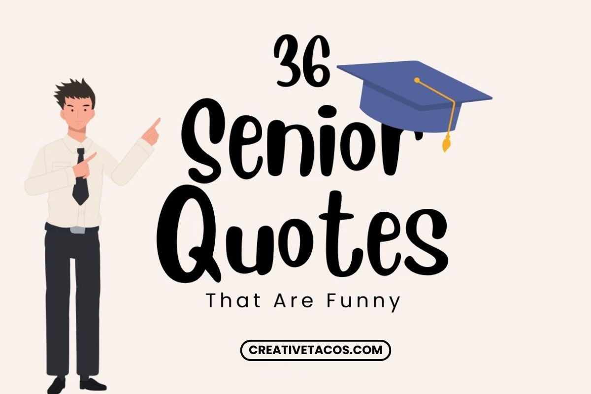 36 Senior Quotes That Are Funny